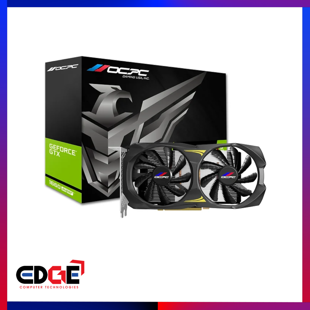 OCPC GTX 1660 Super MCL GPU, 6GB GDDR6 – EDGE Computer Technologies