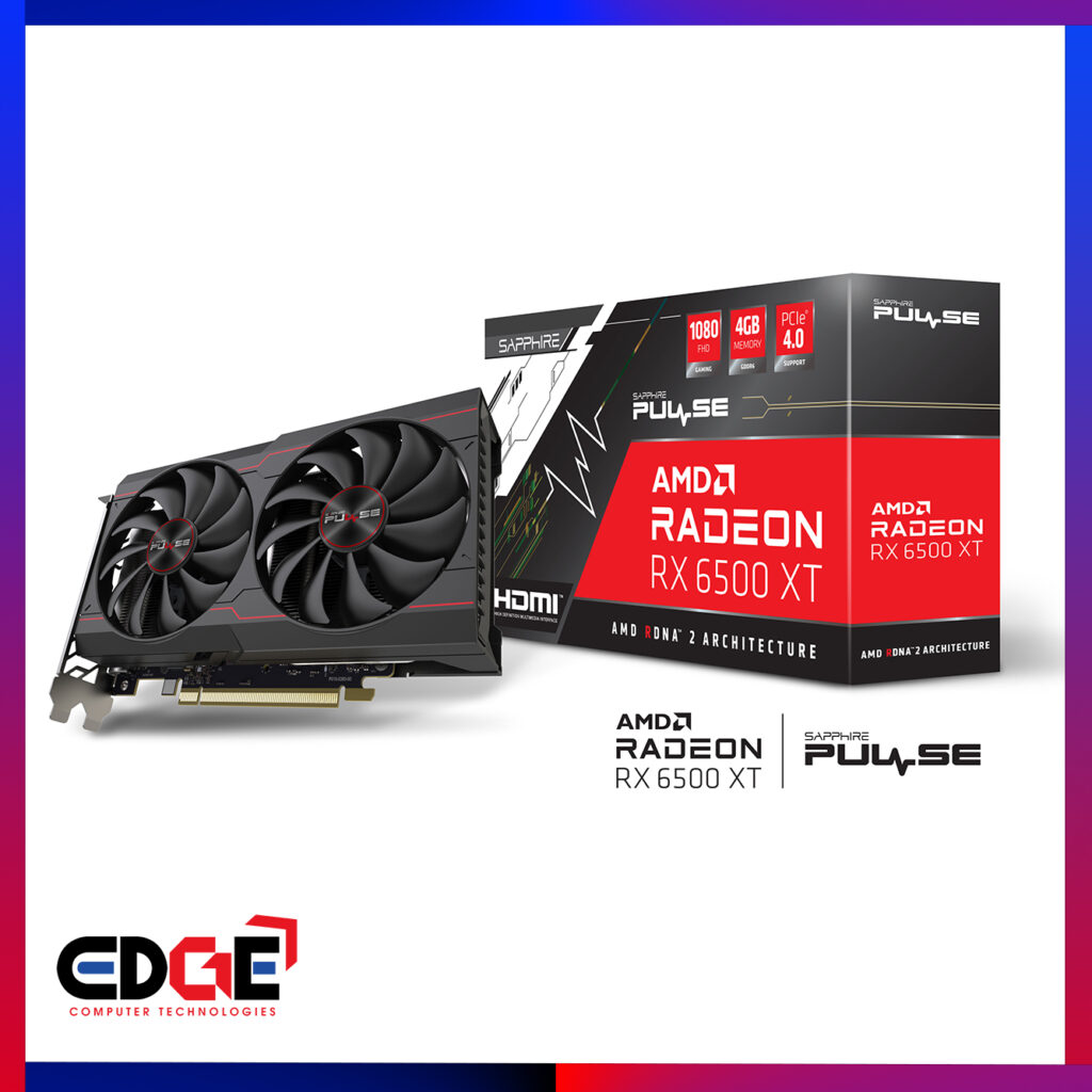 SAPPHIRE Pulse AMD Radeon RX 6500XT 4G GPU – EDGE Computer Technologies