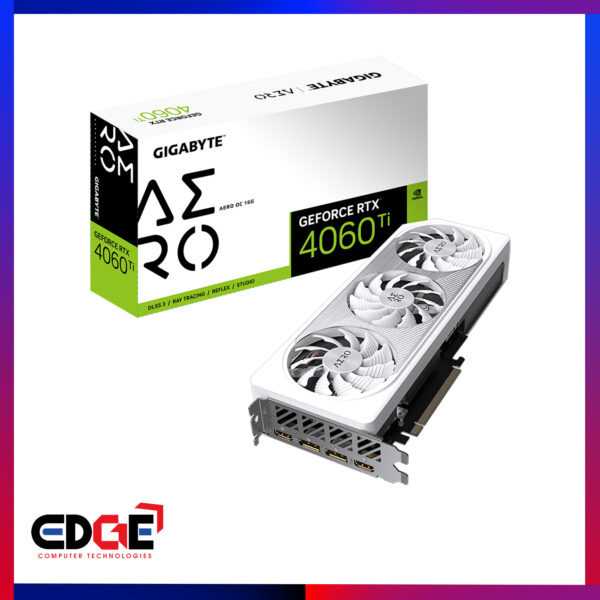 GIGABYTE GeForce RTX 4060 Ti Aero OC 16G GPU – EDGE Computer Technologies