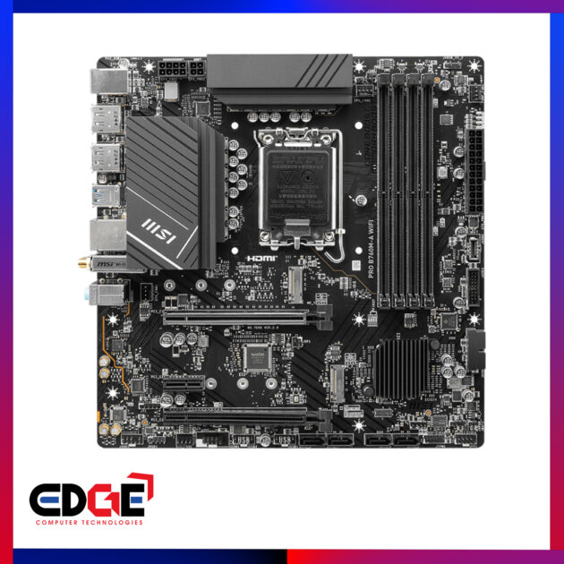 MSI PRO B760M-A WIFI Intel Motherboard | LGA 1700 | AM5 DDR5 | WIFI + BT – EDGE Computer ...