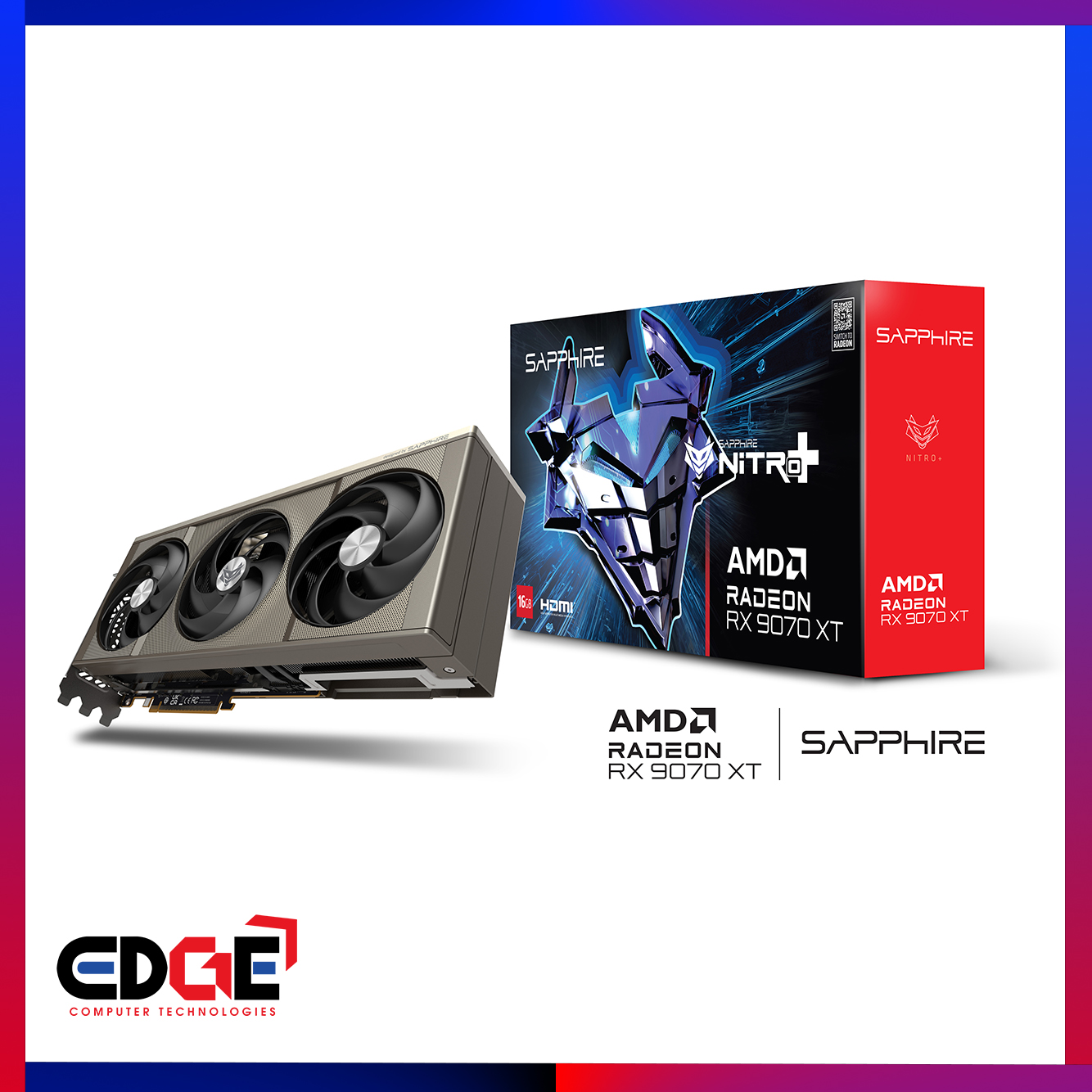 Radeon RX 9000 Series – EDGE Computer Technologies