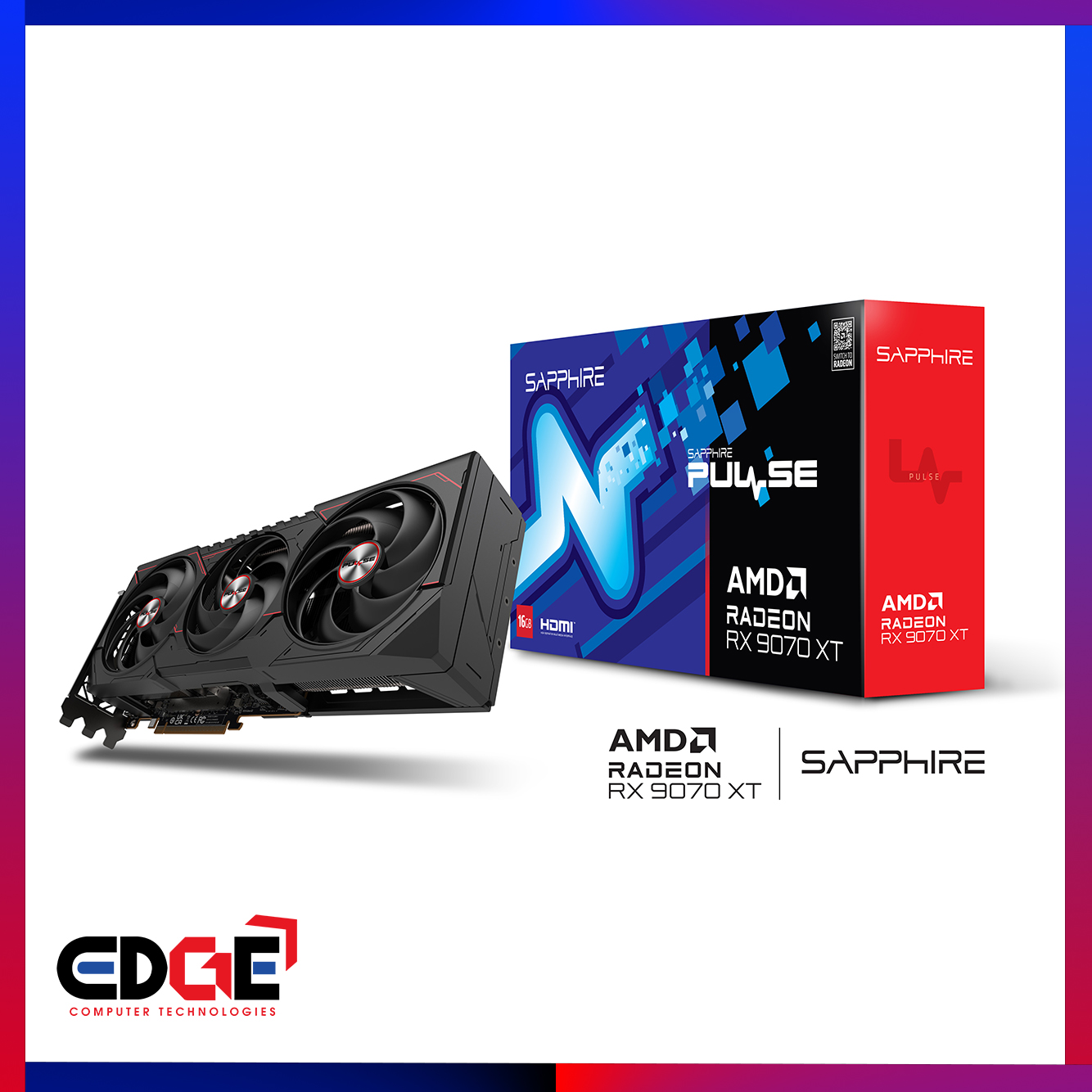 Radeon RX 9000 Series – EDGE Computer Technologies